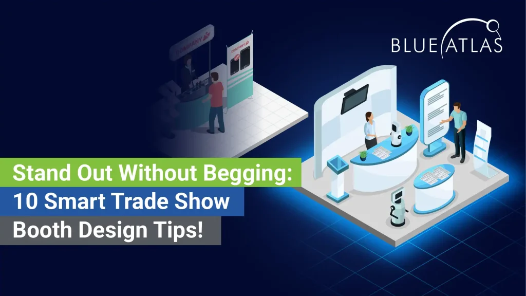 10 Essential Trade Show Booth Design Tips for Success
